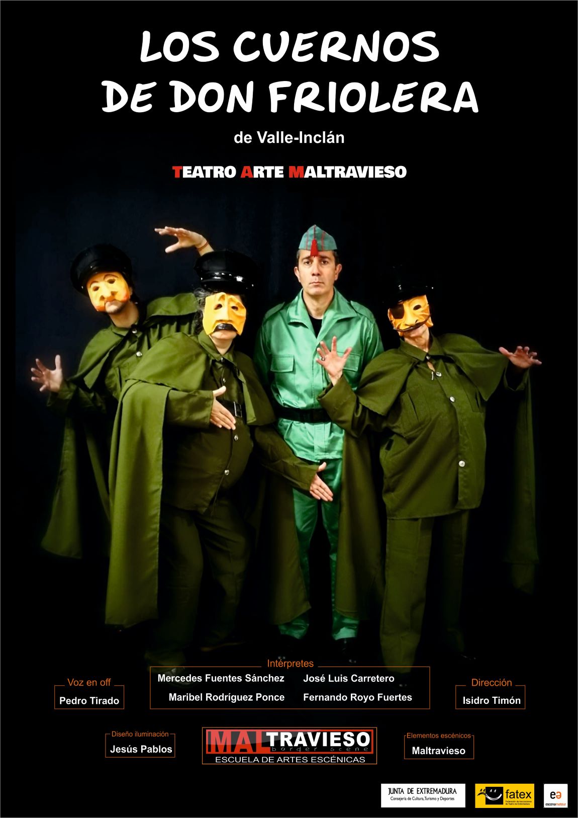 LOS CUERNOS DE DON FRIOLERA, Cía: Teatro Arte Maltravieso. Consorcio ...