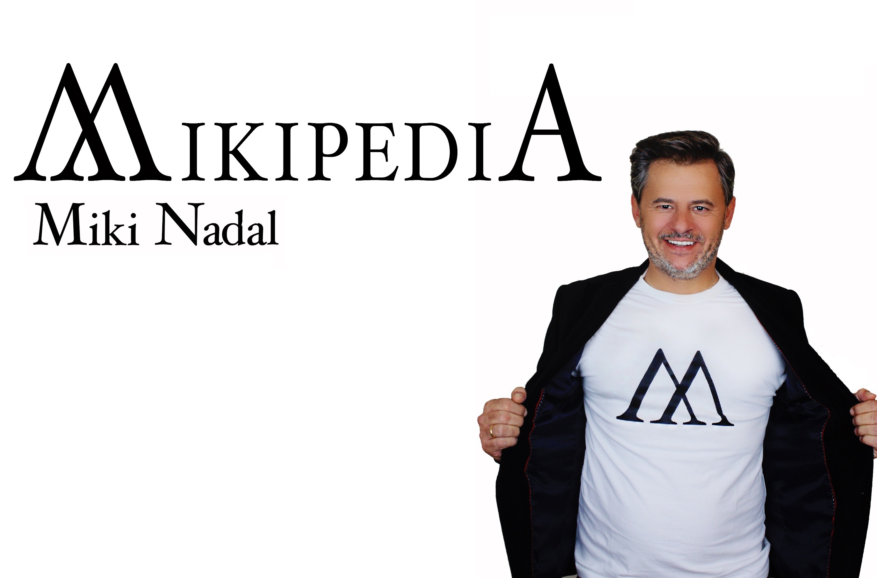 LA MIKIPEDIA, Miki Nadal presenta. Consorcio Gran Teatro de Cáceres